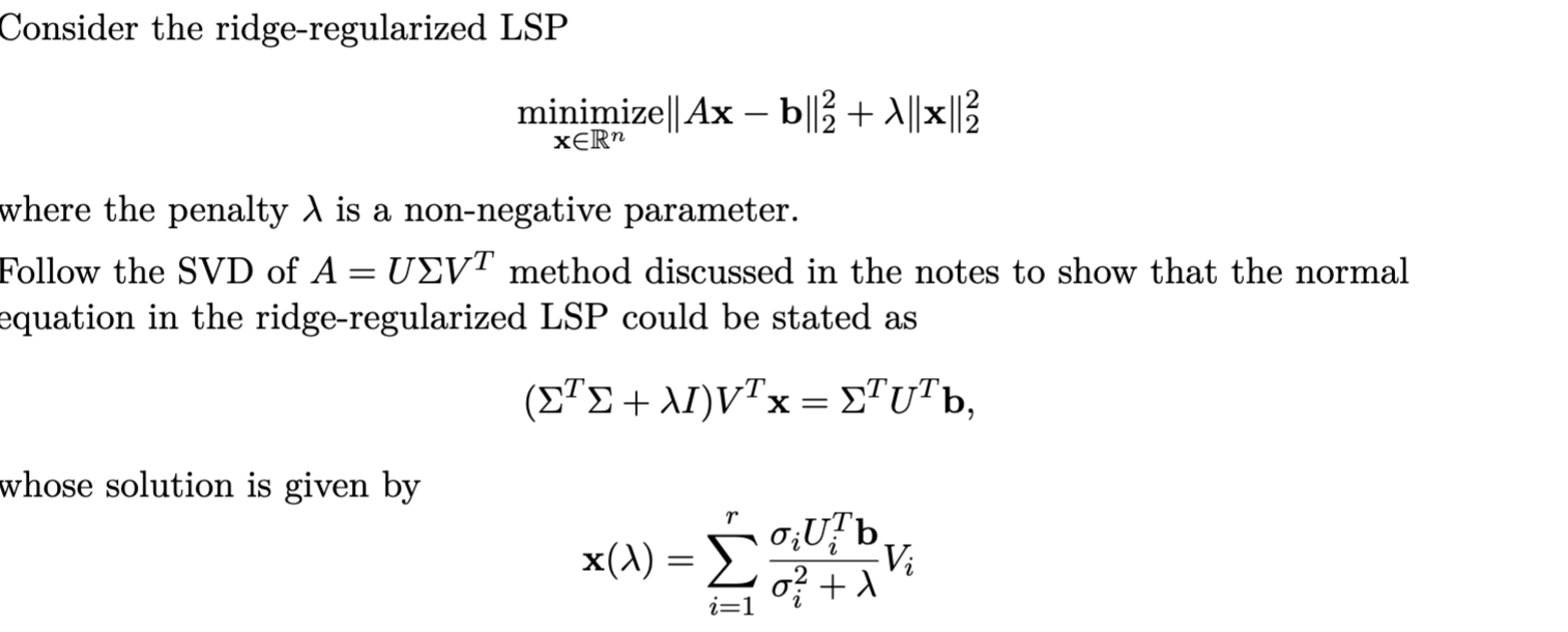 Solved Consider the ridge-regularized LSP | Chegg.com