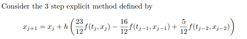 Solved Consider the 3 step explicit method defined by | Chegg.com