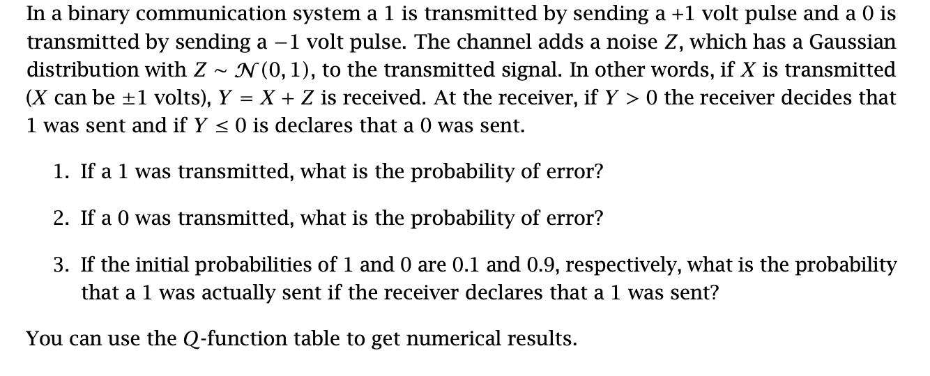 Solved In a binary communication system a 1 is transmitted | Chegg.com