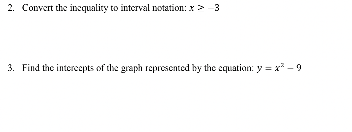 Solved 2 Convert The Inequality To Interval Notation X≥−3 5345