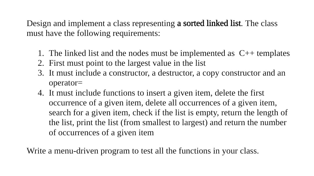 Design And Implement A Class Representing A Sorted 