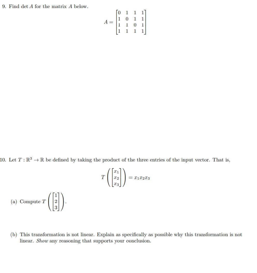 Solved 9. Find det A for the matrix A below. A= TO 1 1 0 1 1 | Chegg.com