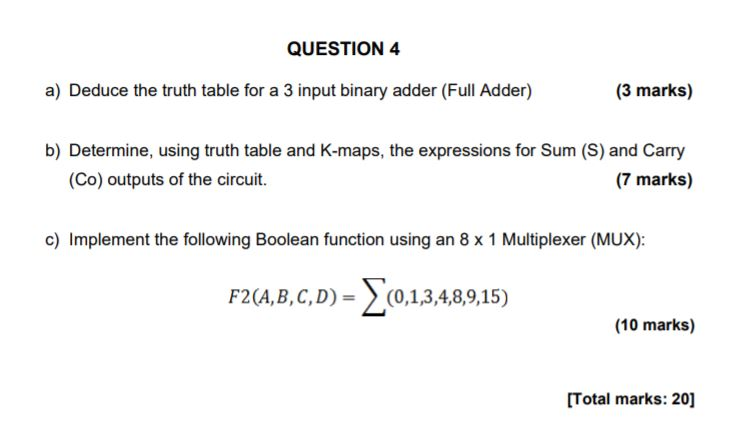 Solved QUESTION 4 a) Deduce the truth table for a 3 input | Chegg.com