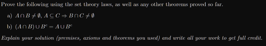 Solved Prove the following using the set theory laws, as | Chegg.com