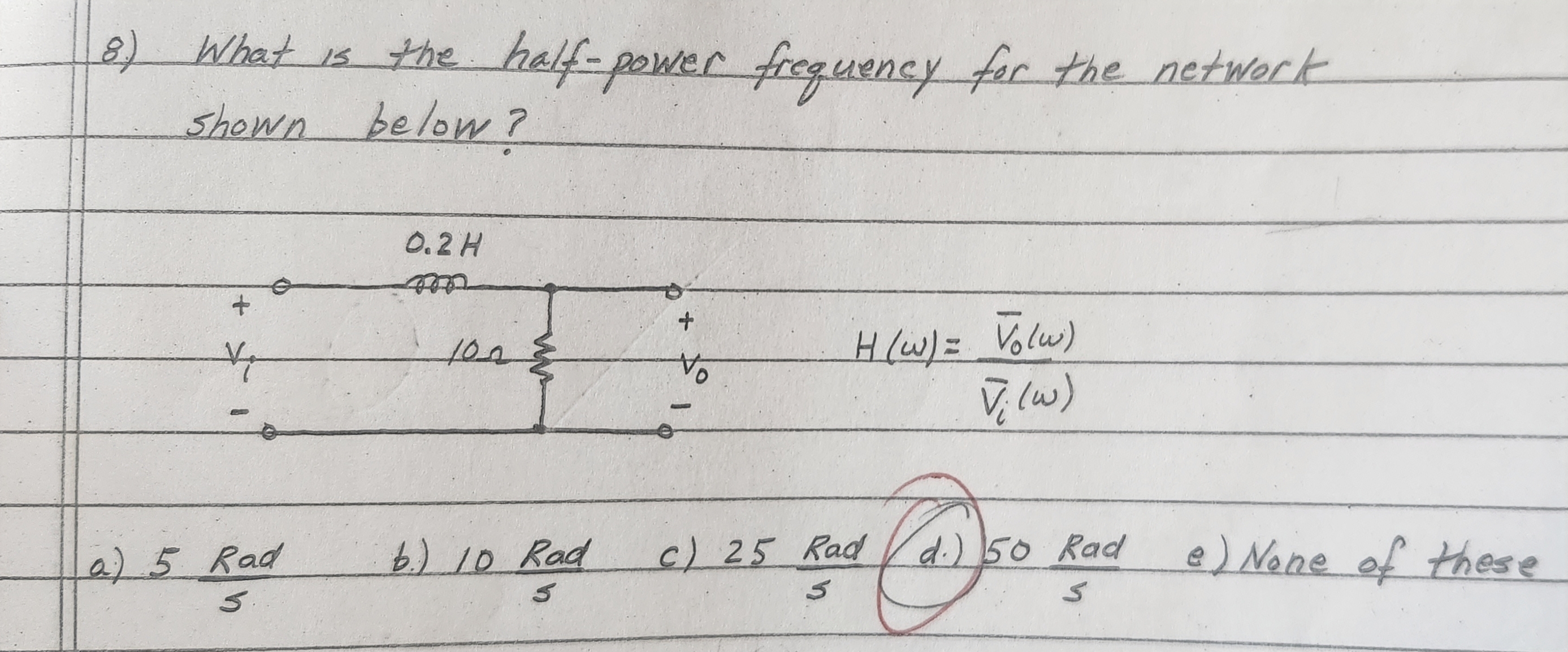 Solved 8) What is the half-power frequency for the networt | Chegg.com