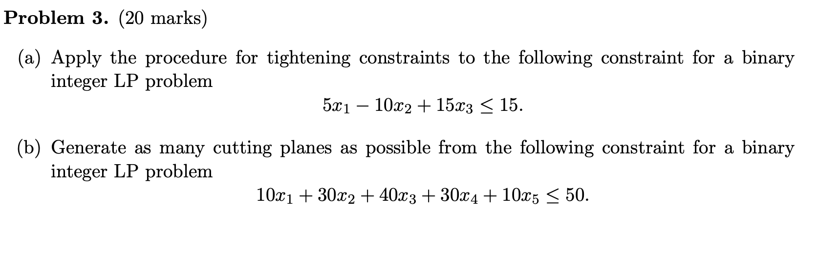 Problem 3. (20 marks) (a) Apply the procedure for | Chegg.com