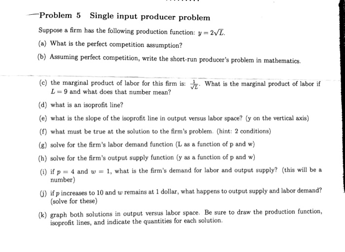 Solved Problem 5 Single input producer problem Suppose a | Chegg.com