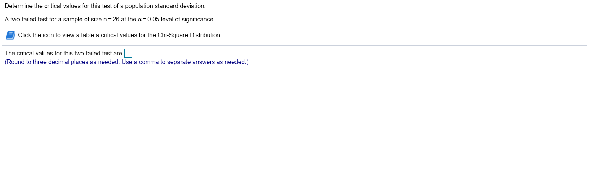 Solved Determine the critical values for this test of a | Chegg.com