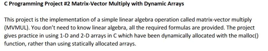 Solved C Programming Project #2 Matrix-Vector Multiply with | Chegg.com