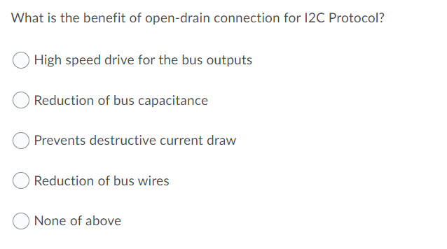Solved What is the benefit of open-drain connection for 12C | Chegg.com