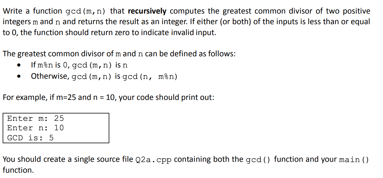 Solved Write a function gcd (m, n) that recursively computes | Chegg.com