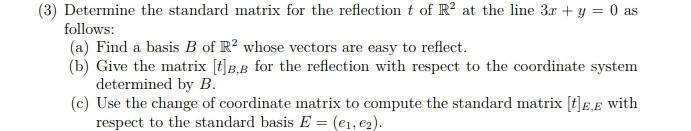 Solved Determine the standard matrix for the reflection t of | Chegg.com