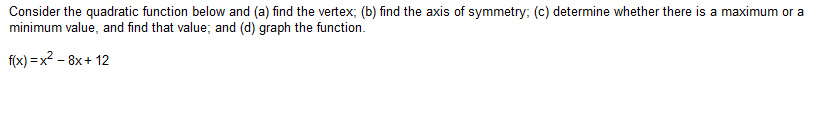 Solved Consider the quadratic function below and (a) find | Chegg.com