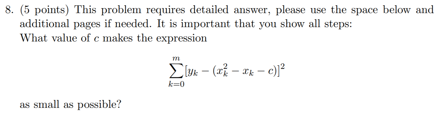 Solved 8. (5 points) This problem requires detailed answer, | Chegg.com