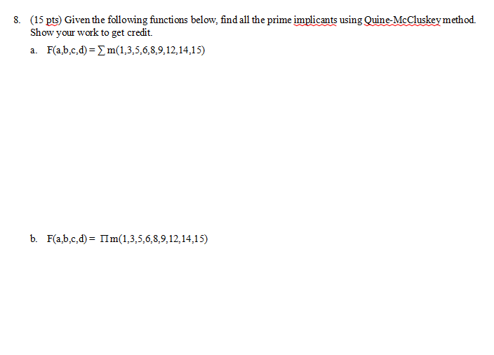 Solved 8. (15 pts) Given the following functions below, find | Chegg.com Solved 8. (15 pts) Given the following functions below, find | Chegg.com