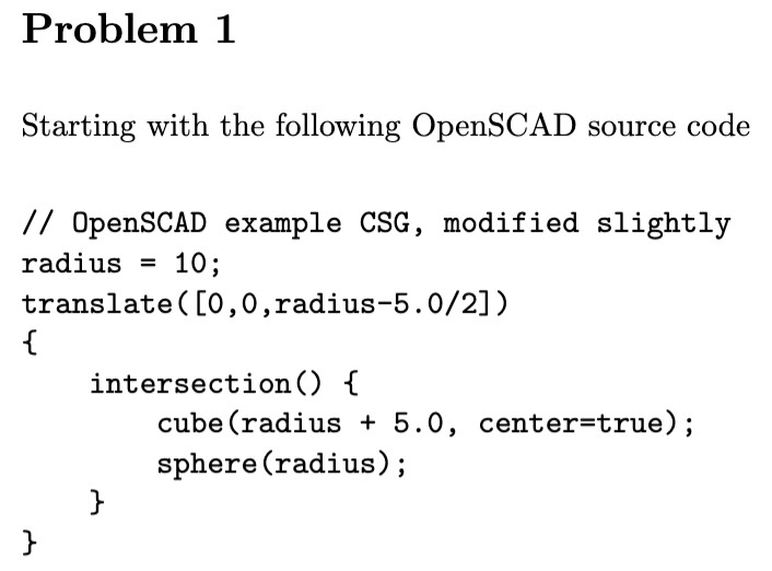 Solved Starting with the following OpenSCAD source code // | Chegg.com