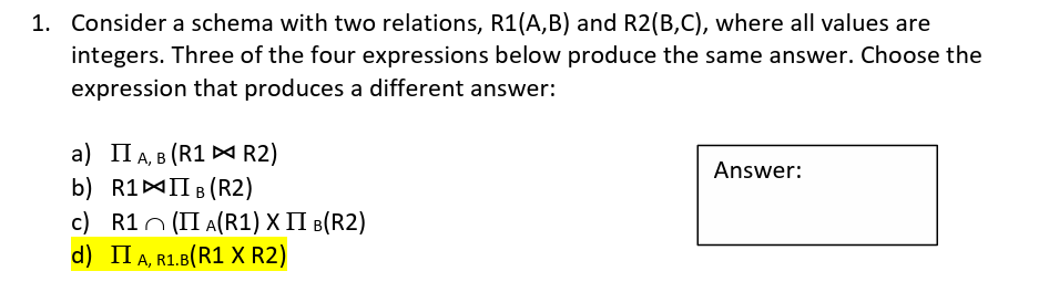 Solved Consider a schema with two relations, R1(A,B) ﻿and | Chegg.com
