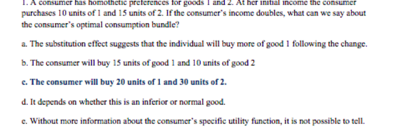 Solved 1. A consumer has homothetic preferences for goods 1 | Chegg.com