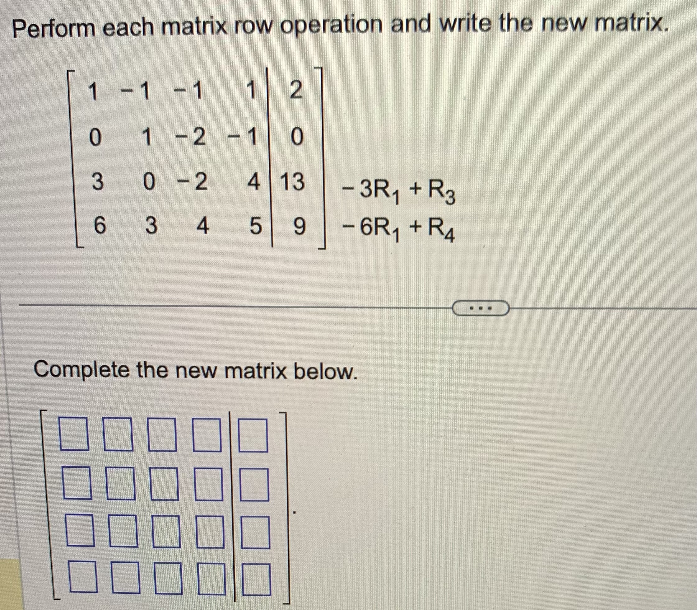 Solved Perform each matrix row operation and write the new | Chegg.com