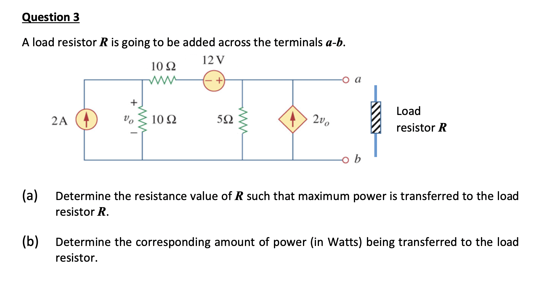 Solved A load resistor R is going to be added across the | Chegg.com