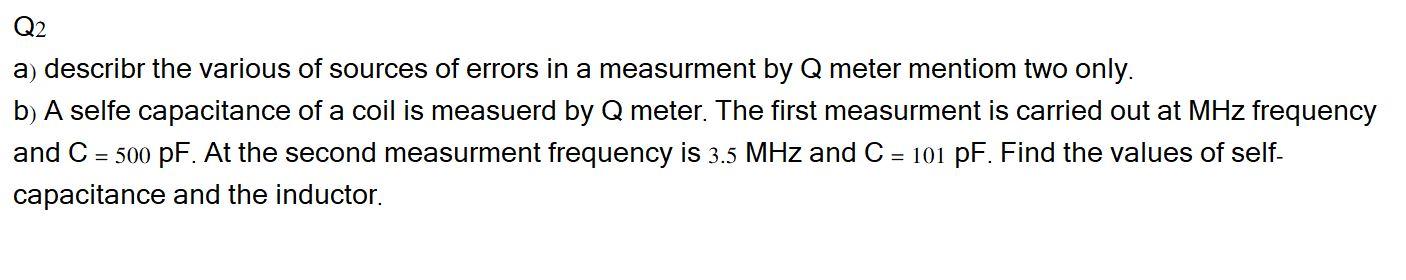 Solved Q2 a) describr the various of sources of errors in a | Chegg.com