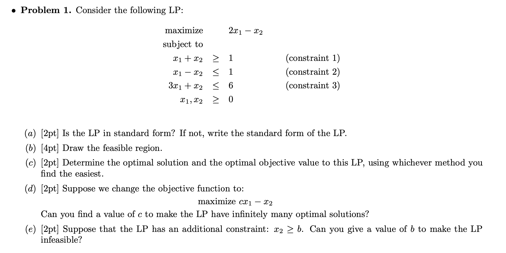 Solved • Problem 1. Consider the following LP: maximize 2x1 | Chegg.com