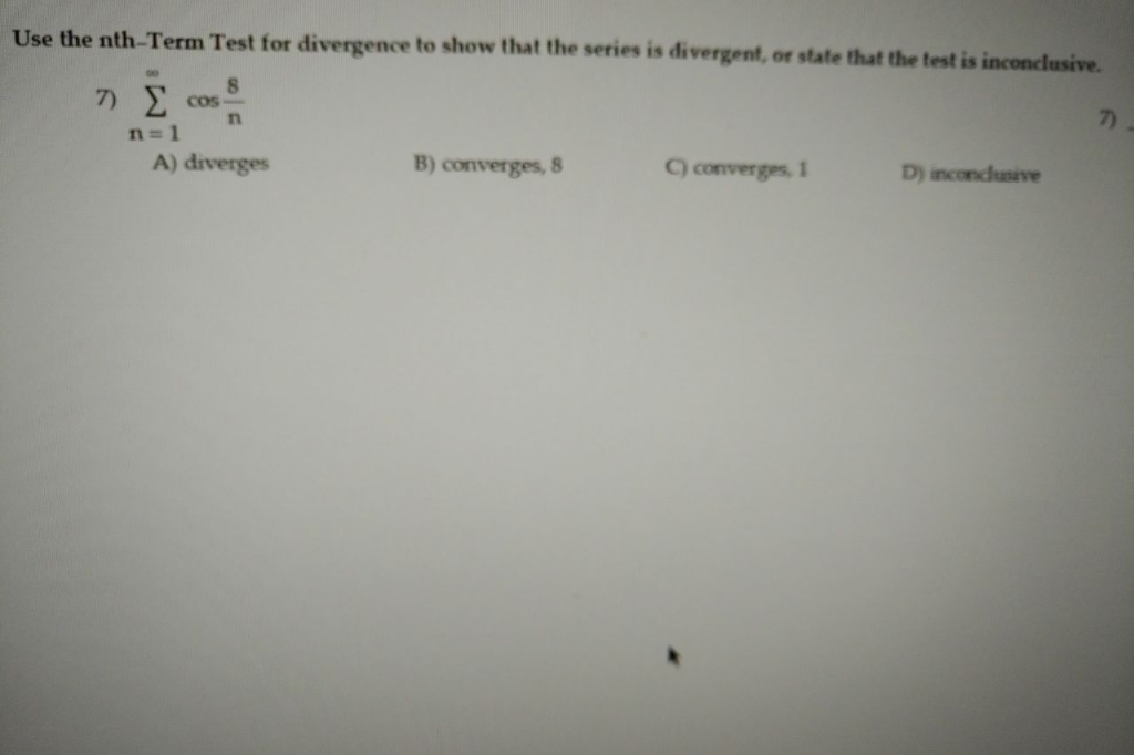 Solved Use the nth-Term Test for divergence to show that the | Chegg.com