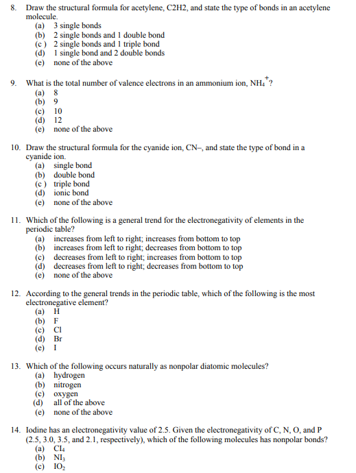 Solved 8. Draw the structural formula for acetylene, C2H2, | Chegg.com