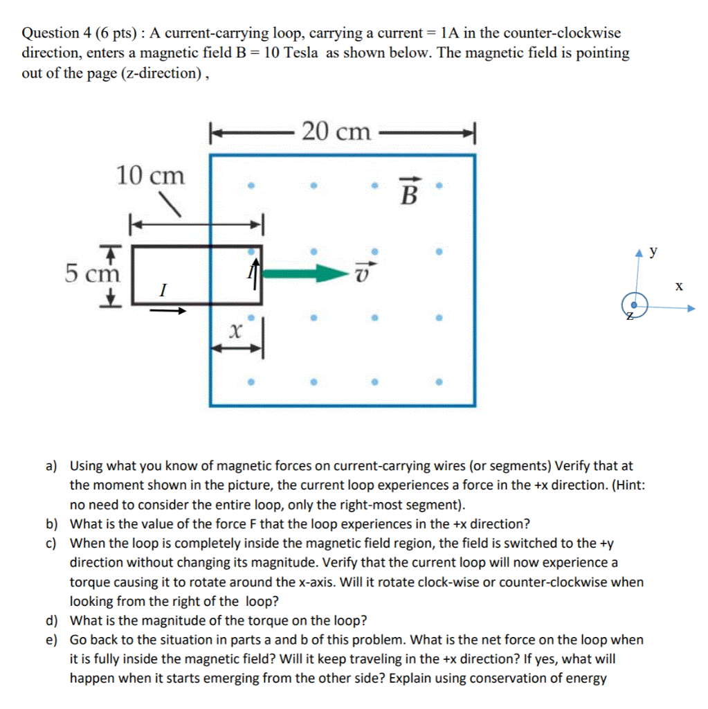 Solved Question 4 (6 pts) : A current-carrying loop, | Chegg.com