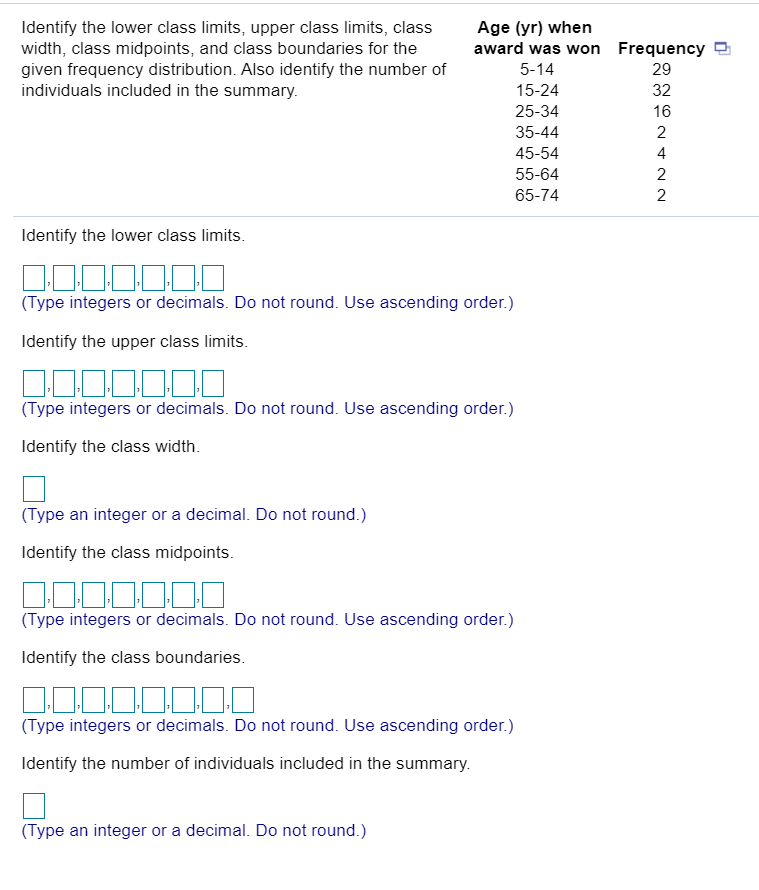 Solved Identify the lower class limits, upper class limits, | Chegg.com