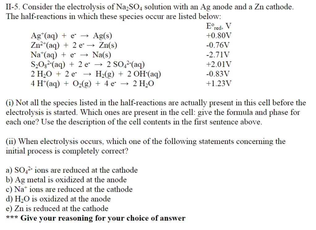 Solved II-5. Consider the electrolysis of Na2SO4 solution | Chegg.com