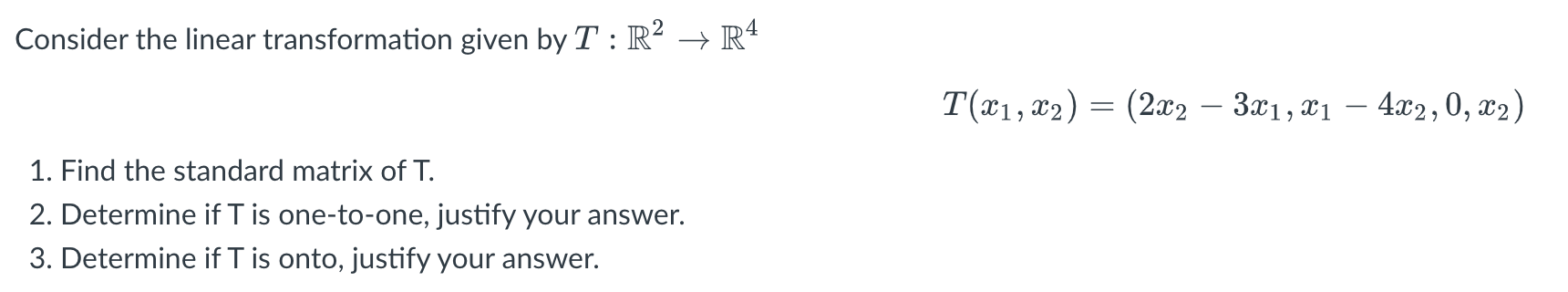 Solved Consider the linear transformation given by T:R2→R4 | Chegg.com