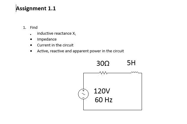 Solved Assignment 1.1 1. Find inductive reactance X | Chegg.com