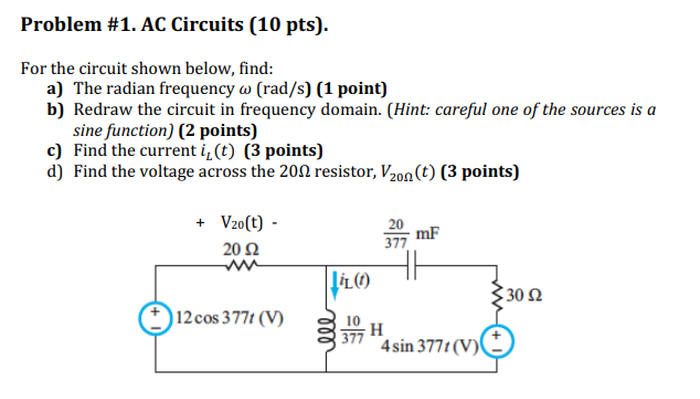Solved Problem #1. AC Circuits (10 pts). For the circuit | Chegg.com