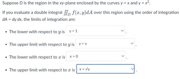 Solved Suppose D is the region in the xy-plane enclosed by | Chegg.com