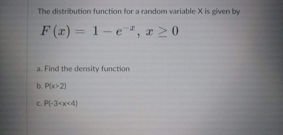 Solved The distribution function for a random variable X is | Chegg.com