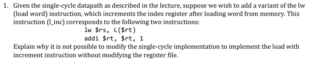 Solved 1. Given the single-cycle datapath as described in | Chegg.com