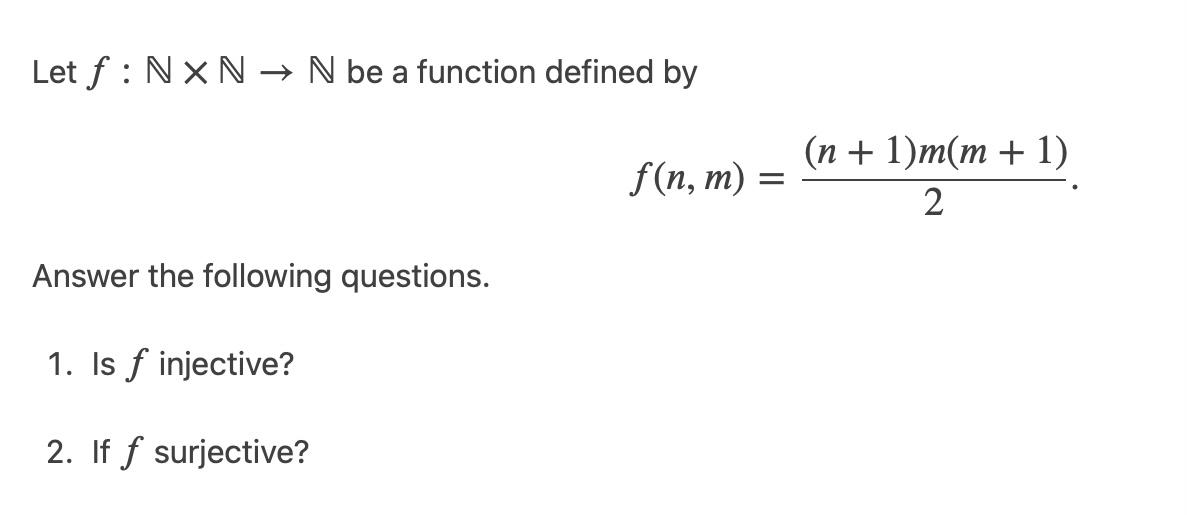 Solved Let f:NXN → N be a function defined by (n + 1)m(m + | Chegg.com