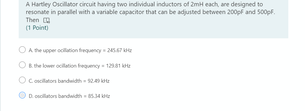 Solved A Hartley Oscillator circuit having two individual | Chegg.com