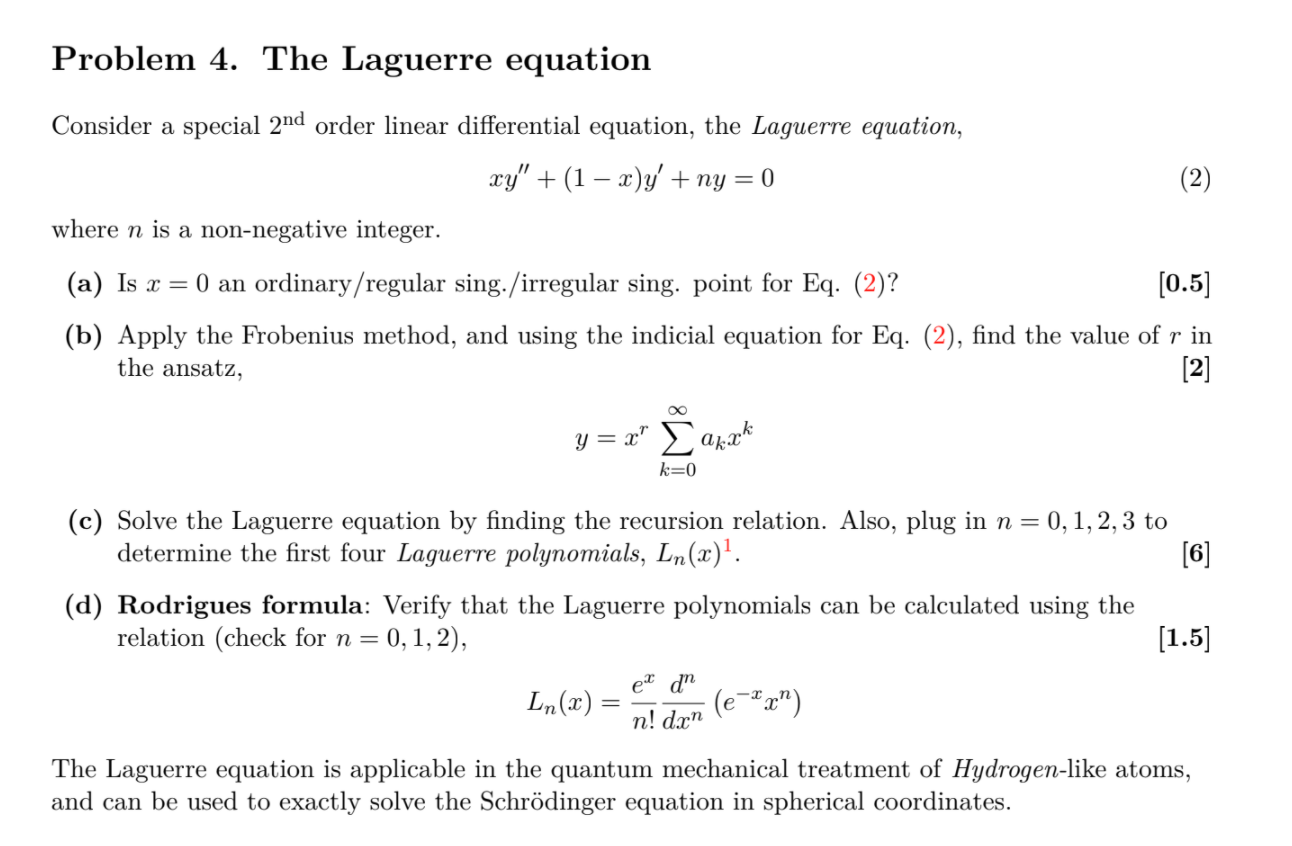 Solved Problem 4. The Laguerre equation Consider a special | Chegg.com