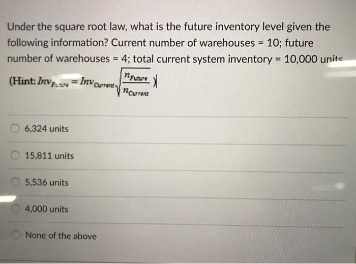 Solved Under the square root law, what is the future | Chegg.com