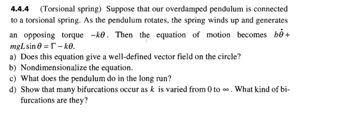 Solved 4.4.4 (Torsional spring) Suppose that our overdamped | Chegg.com