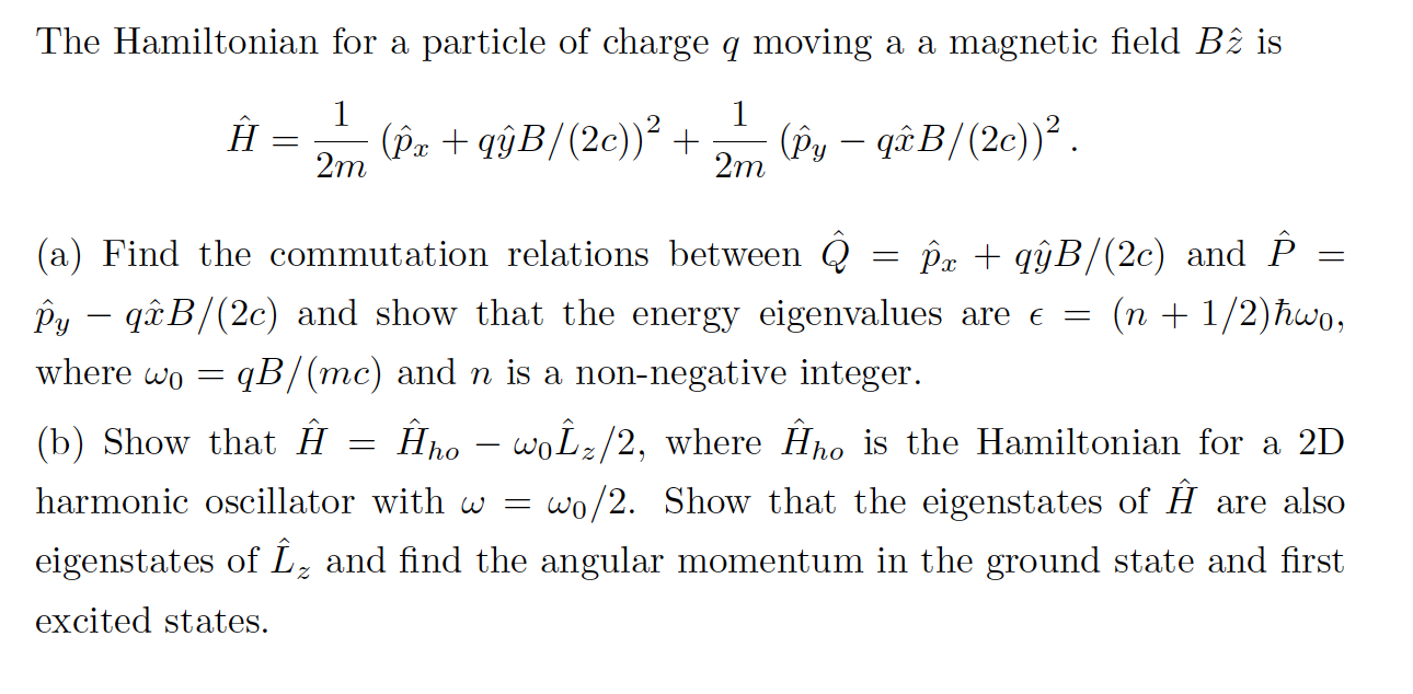 The Hamiltonian for a particle of charge q moving a a | Chegg.com