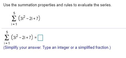 Solved Use the summation properties and rules to evaluate | Chegg.com