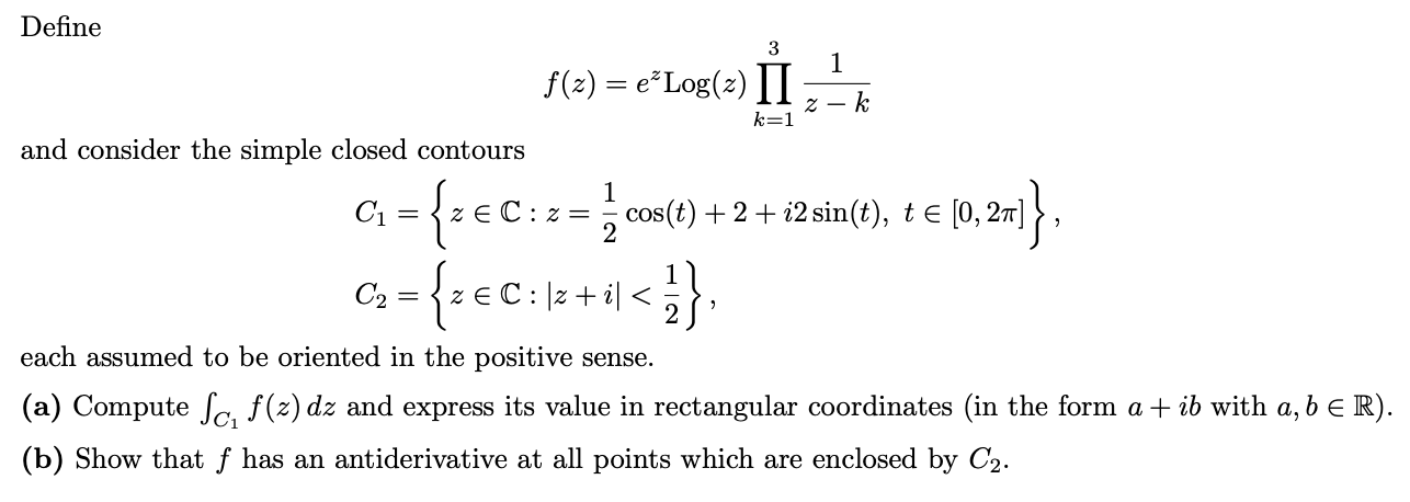 Solved Define f(z)=ezlog(z)∏k=13z−k1 and consider the simple | Chegg.com