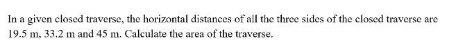 Solved In a given closed traverse, the horizontal distances | Chegg.com