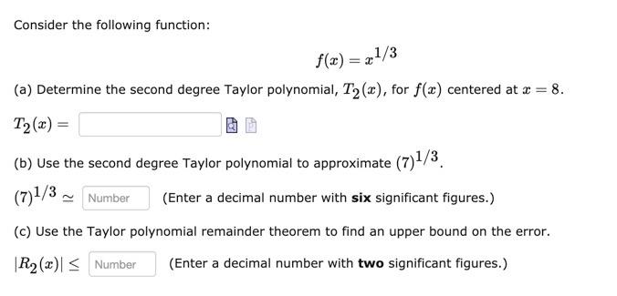 Solved Determine the second degree Taylor polynomial for | Chegg.com