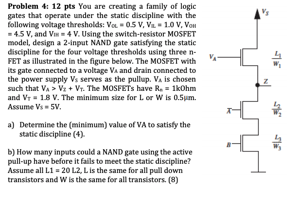 Problem 4: 12 pts You are creating a family of logic | Chegg.com
