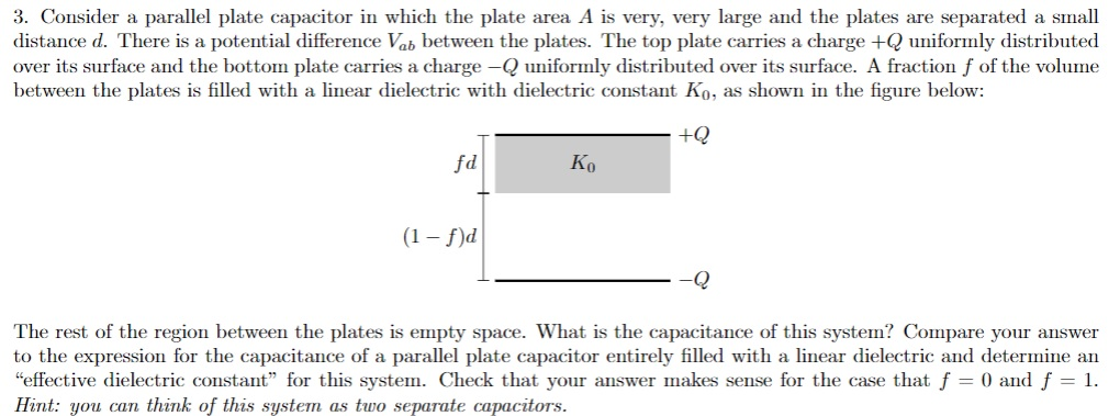 Solved 3. Consider a parallel plate capacitor in which the | Chegg.com