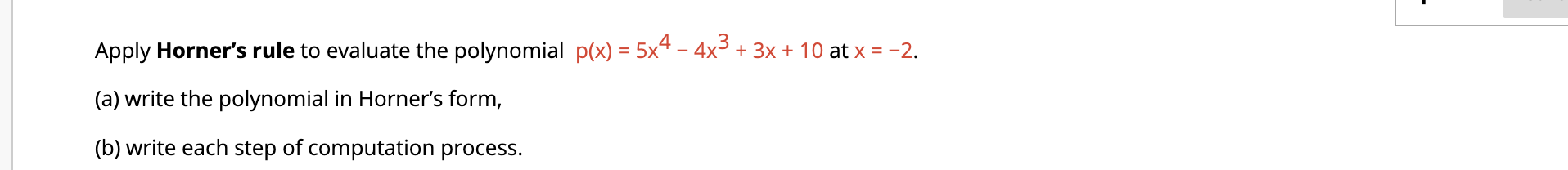 Solved Apply Horner's rule to evaluate the polynomial p(x) = | Chegg.com